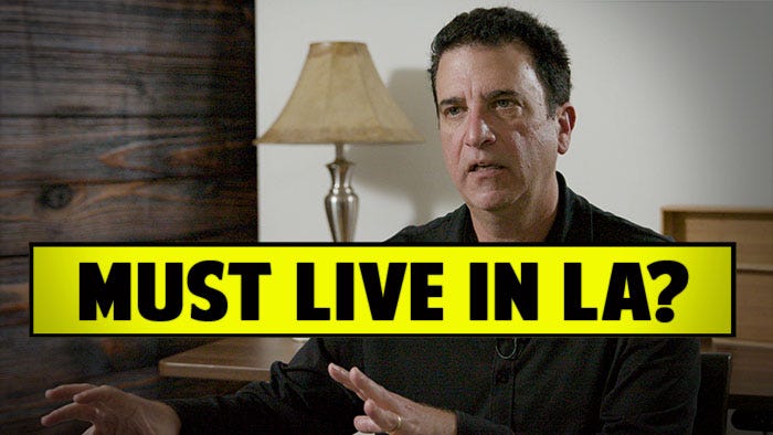 Does A Screenwriter Have To Live In Los Angeles To Launch Their Career ...