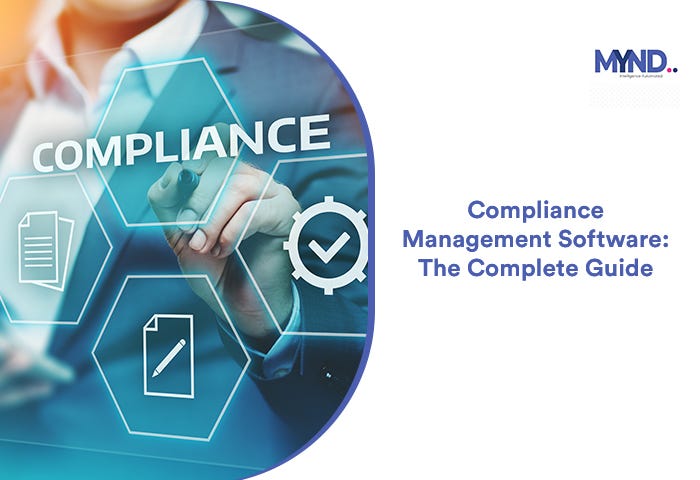Compliance Management Software: The Complete Guide | by Myndsolution | Aug, 2023 | Medium
