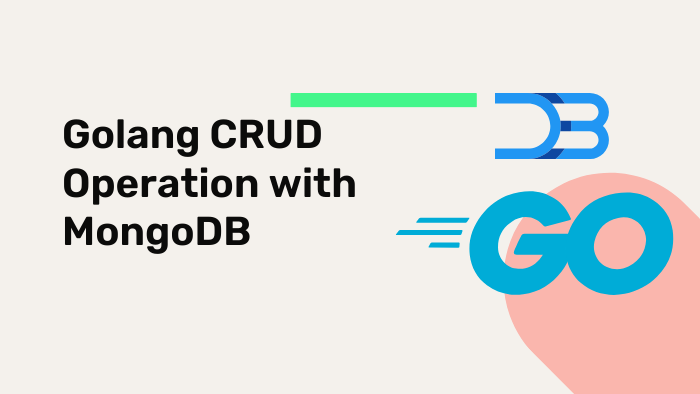 Golang CRUD Operation with MongoDB | by Saurav Maharjan | readytowork, Inc.