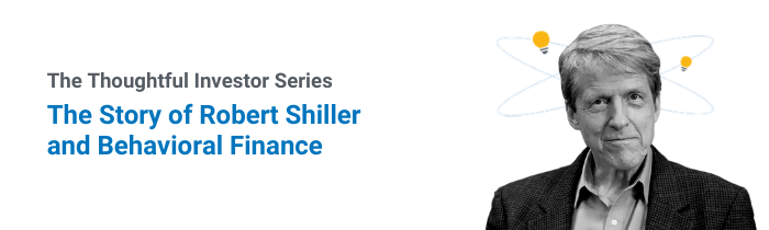 Irrational Markets — The Story of Robert Shiller and Behavioral Finance ...