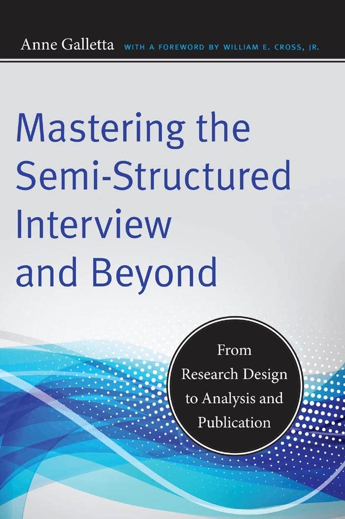 [EBOOK] Mastering the Semi-Structured Interview and Beyond: From ...