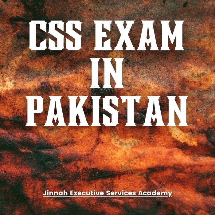 CSS Exam in Pakistan Demystified: The Roadmap to Success | by Sarakhan ...