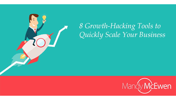 8 Growth-Hacking Tools to Quickly Scale Your Business | by Mandy McEwen ...