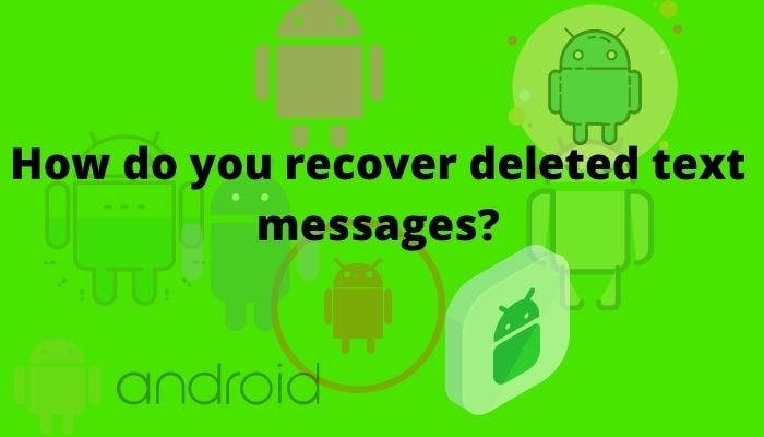 How do you recover deleted text messages? | by Guiderfix | Medium