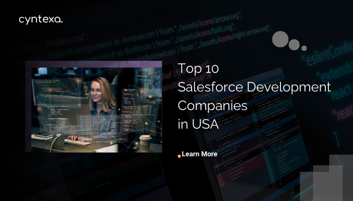 Top 10 Salesforce Development Companies in USA | by Cyntexa Labs | Jul, 2024 | Medium