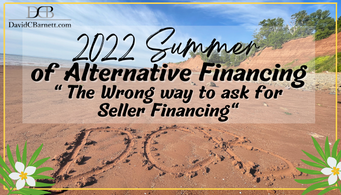 Summer of Alternative Financing- Seller Financing - David Barnett - Medium