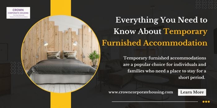 Everything You Need to Know About Temporary Furnished Accommodation ...