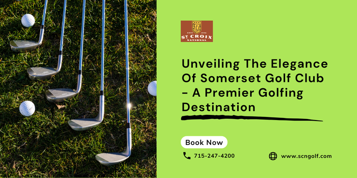 Unveiling The Elegance Of Somerset Golf Club — A Premier Golfing ...