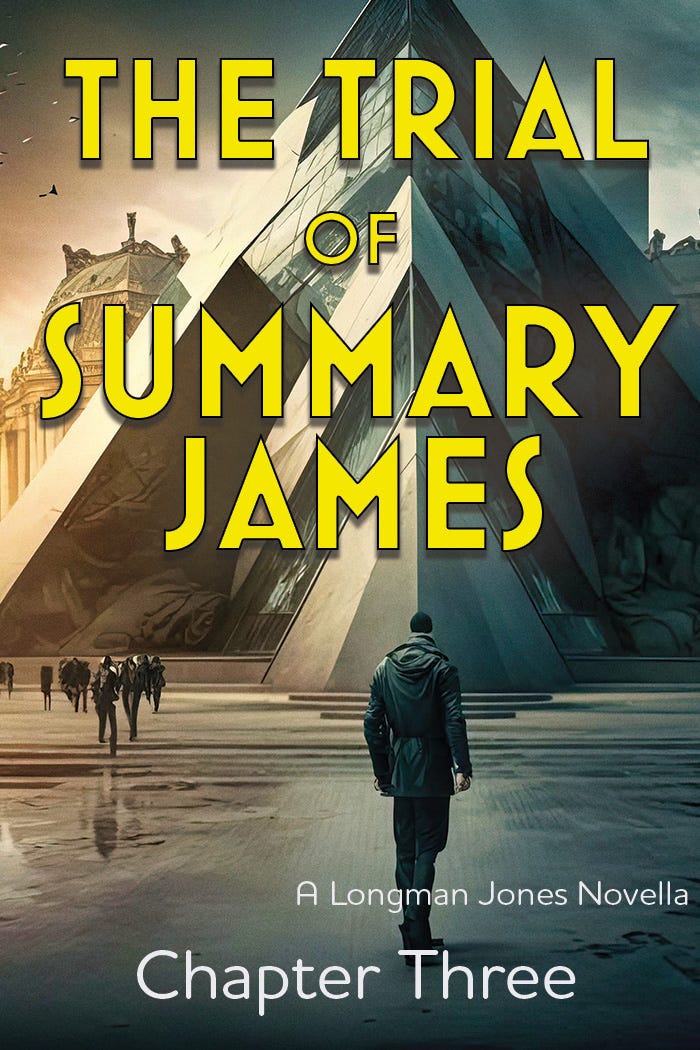 The Trial Of Summary James — Chapter Three | by Charles Bastille ...