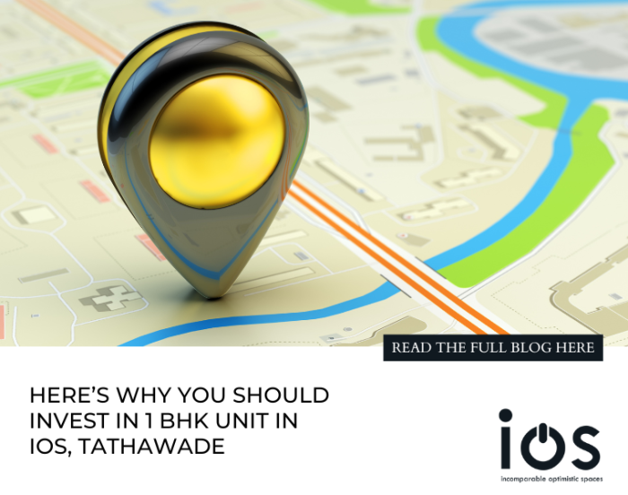 Here’s why you should invest in 1 BHK unit in iOS, Tathawade | by ...