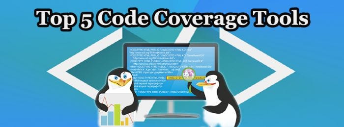 Top 5 Code Coverage Tools. Today we will talk about code coverage… | by ...