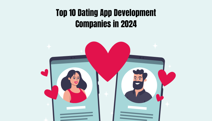 Top 10 Dating App Development Companies in 2024 | Medium