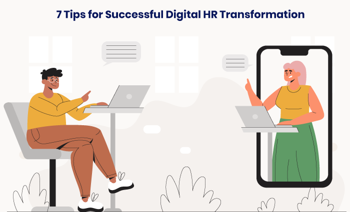 7 Tips for Successful Digital HR Transformation | by Nishi More | Medium