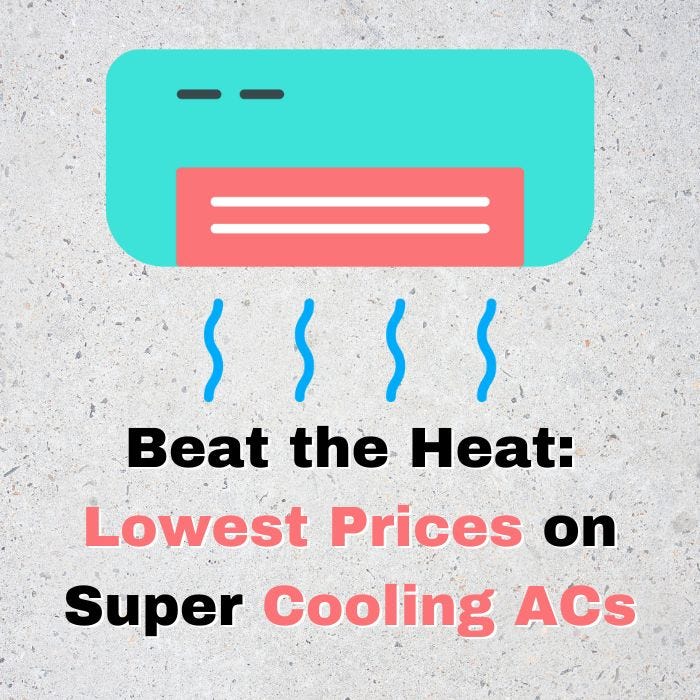 Beat the Heat: Lowest Prices on Super Cooling ACs | Medium