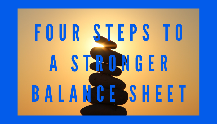 Four Steps To A Stronger Balance Sheet | by Orlando Mais | Medium