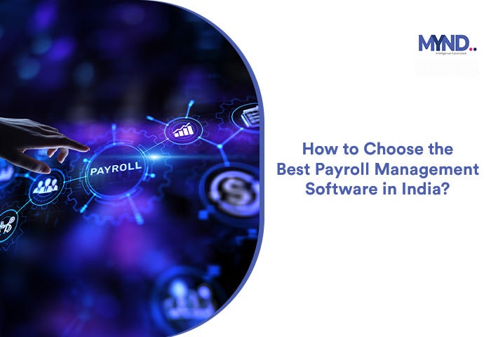 How to Choose the Best Payroll Management Software in India? | by ...