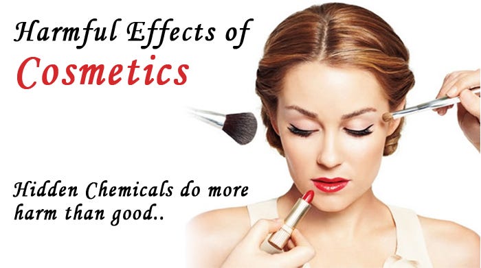 The Top Harmful Effects of Using Cosmetics in Daily Life! | by Yasir ...