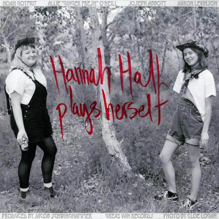 Why Hannah Hall Plays Herself is the best album ever written | by Jesse ...