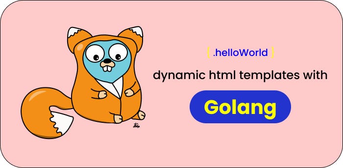 How To Create Dynamic Go Html Templates With Control In Golang By Elcinzorlu Medium 0700