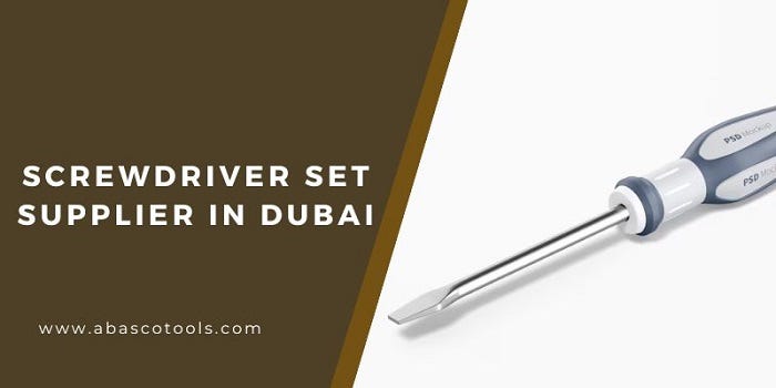 Screwdrivers Consist of Various Types and Uses - Tools suppliers in UAE ...