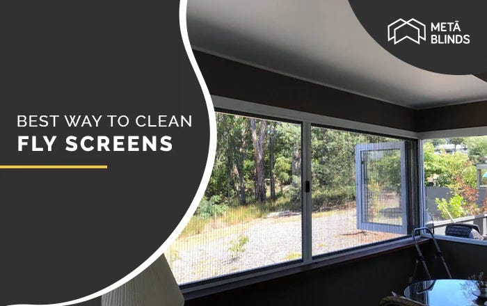 Best Way to Clean Fly Screens by Meta Blinds | by Adamlindell | Mar, 2024 | Medium