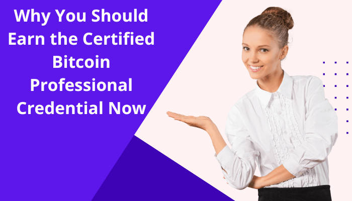 CBP Certification: Essential Knowledge for Today’s Bitcoin ...