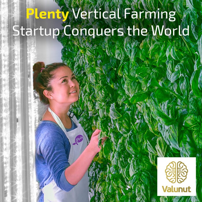 Plenty Vertical Farming Startup Conquers the World | by Valunut Project ...
