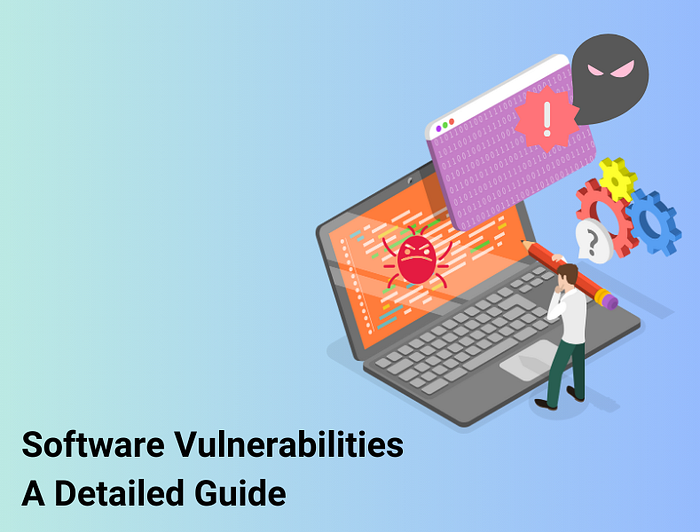 What Are Software Vulnerabilities? A Breakdown of the Basics | by ...