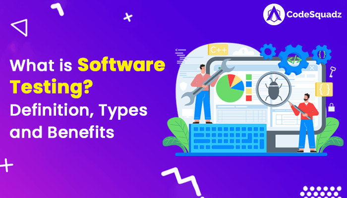 Software Testing’s Definition, Types and Benefits - Tripta - Medium