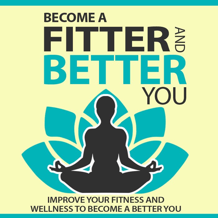 Become a Fitter And Better You. Today’s Concerns about Wellness and ...