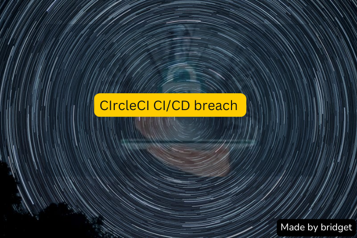 CircleCI CI/CD Security Breach: Lessons and Solutions for Securing CI/CD Pipelines | by Bridget ...
