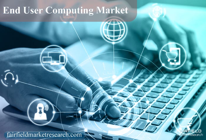 End User Computing Market Analysis, Dynamics, Forecast and Supply Demand 2030 | by Neha Patil ...