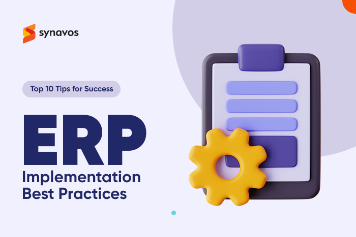ERP Implementation Best Practices: Top 10 Tips for Success | by Synavos | Synavos | Medium