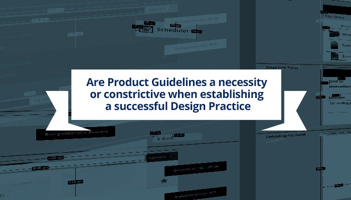 Are Product Guidelines a necessity or constrictive when establishing a ...