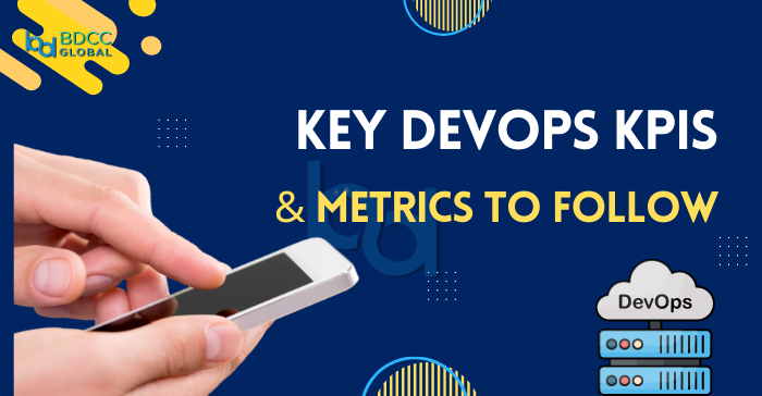 Key Devops Kpis And Metrics To Follow By Bdcc Global Jul 2023 Medium