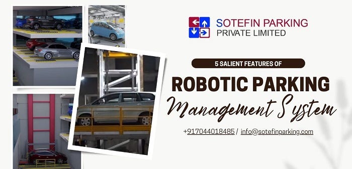 5 Salient Features of Robotic Parking Management System - Sourav Das ...