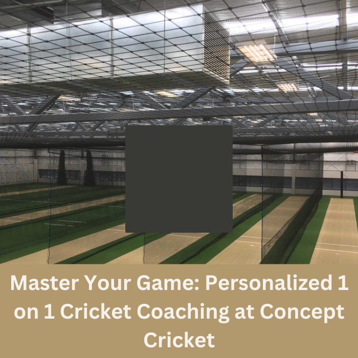 Master Your Game: Personalized 1 on 1 Cricket Coaching at Concept ...