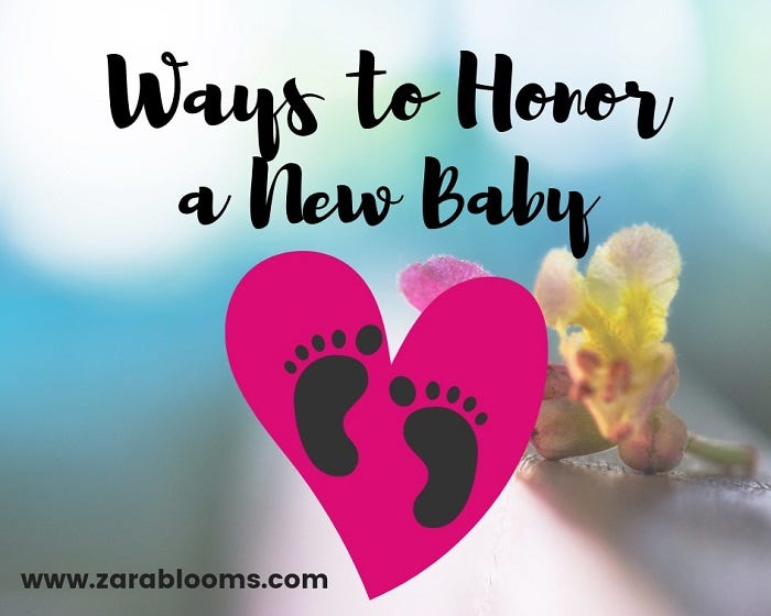 HOW TO HONOR A NEW BABY. Having a baby is a full of happiness… | by ...