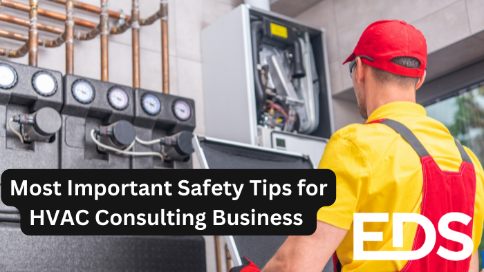 Most Important Safety Tips for HVAC Consulting Business - ENERGY DESIGN ...