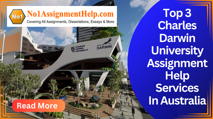 Top 3 Charles Darwin University Assignment Help Services In Australia ...