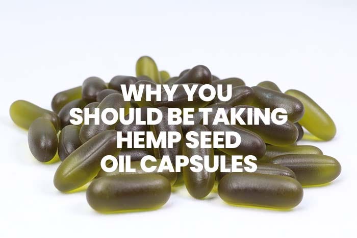 WHY YOU SHOULD BE TAKING HEMP SEED OIL CAPSULES | by Thehempforever ...