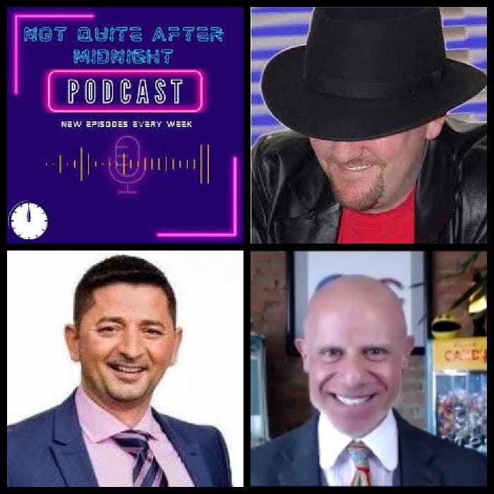 Not Quite After Midnight Podcast. Special guests Tony Selimi and ...