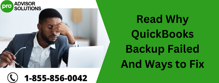 Simple Step By Step Guide To Resolve QuickBooks Backup Failed - John ...