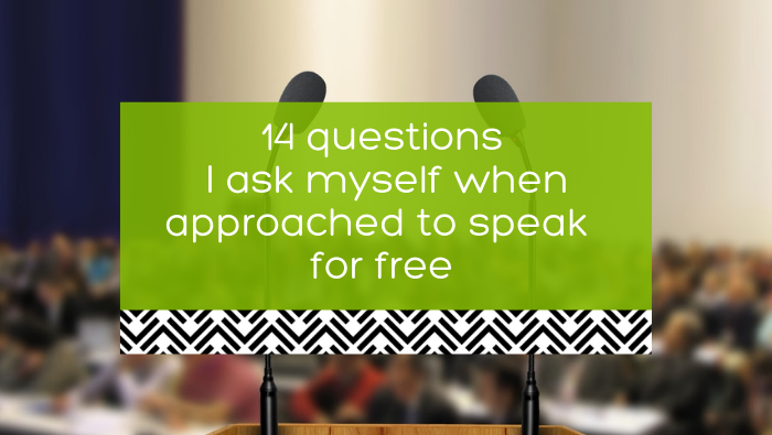 14 questions I ask myself when approached to speak for free | by Kristy ...