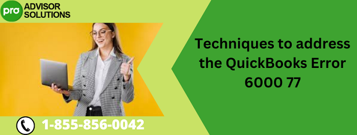 Easy Troubleshooting Guide To Resolve quickbooks error 6000 77 - John Mule - Medium