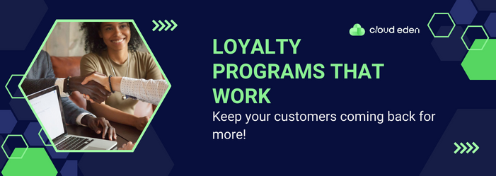 Loyalty Programs that Work: Keep Your Customers Coming Back for More ...