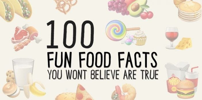005 Fun Food Facts You Wont Believe Are True | by dom sena | Medium