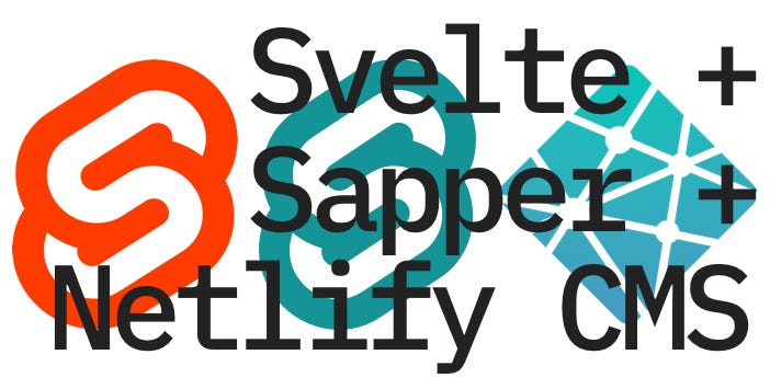Svelte + Sapper + Netlify CMS. Get up and running fast with Svelte… | by aaron cohen | Medium
