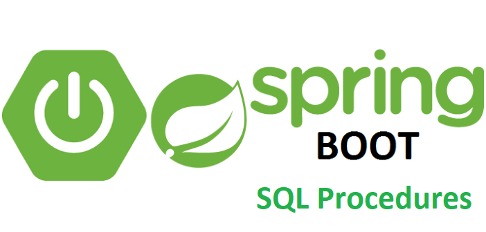 How to call SQL Procedures using Spring Boot | by Dhruv kumar | Medium