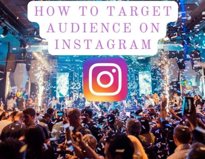 HOW TO TARGET AUDIENCE ON INSTAGRAM | by Supportshot | Medium